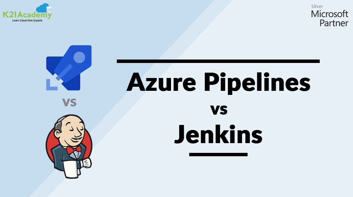 Azure Pipelines vs Jenkins - K21Academy