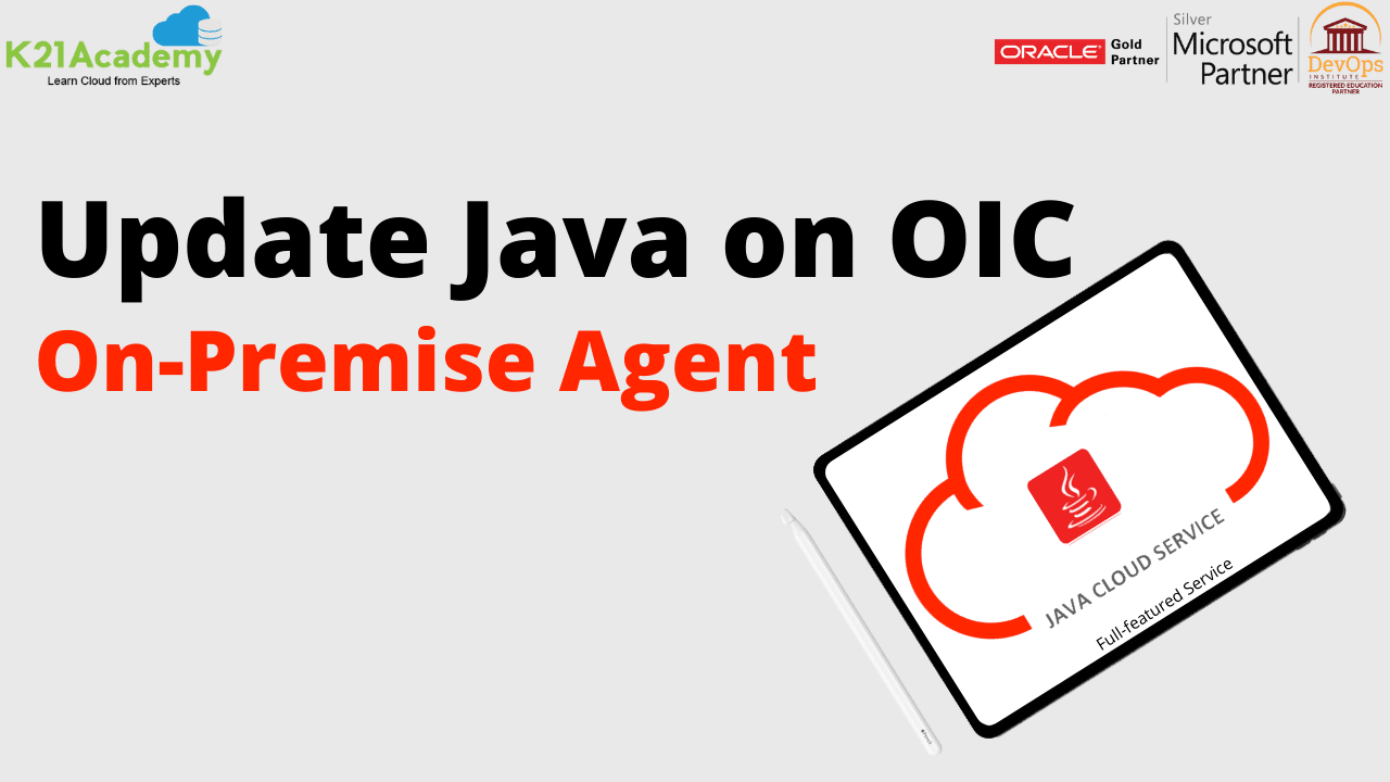 Java on Oracle Integration Cloud agents: Step-by-Step process